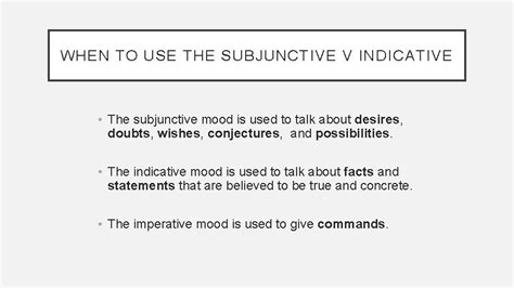Subjunctive Vs Indicative When To Use The Subjunctive