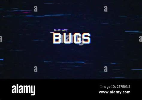 Bugs Text With Glitch Background Concept For Video Games Screen Bugs Retro Text Effects With