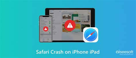 Why Safari Crash On Ipad And Iphone 6 Ways To Fix The Issues