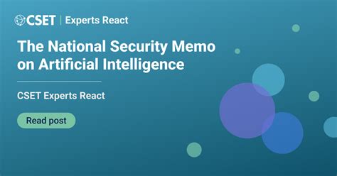 The National Security Memorandum On Artificial Intelligence — Cset Experts React Center For
