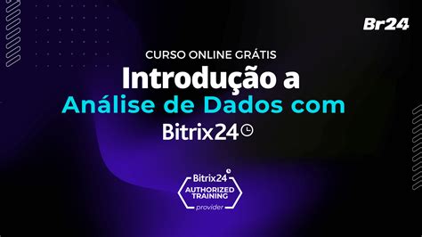Curso Grátis Introdução à Análise De Dados Com Bitrix24