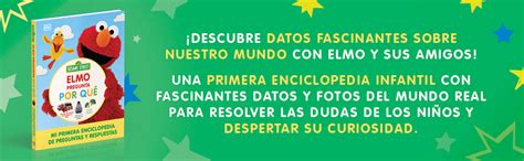 Sesame Street Elmo Pregunta Por Que Elmo Asks Why Spanish Edition