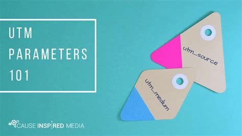 Utm Parameters 101 Cause Inspired