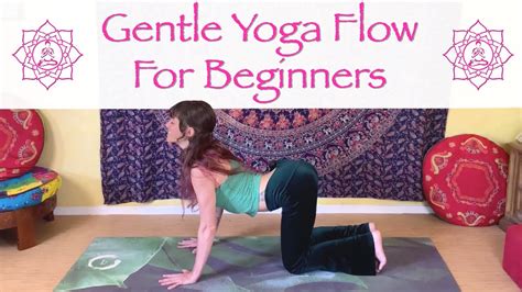 Gentle Yoga Flow For Complete Beginners 30 Minute Introduction With