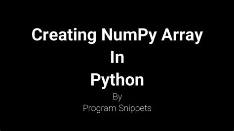 Creating Numpy Array Youtube