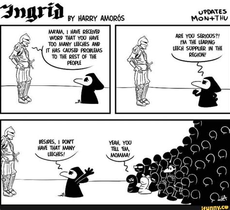 Caused Problems As Leech Supplier In The Too Many Leeches And Ifunny