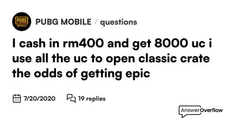 I Cash In Rm400 And Get 8000 Uc I Use All The Uc To Open Classic Crate The Odds Of Getting