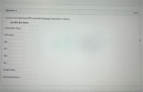 Solved Question 5 Convert The Following Mips Assembly