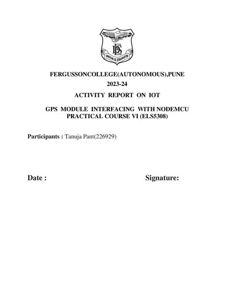 Gpsmodule FERGUSSONCOLLEGE AUTONOMOUS PUNE ACTIVITY REPORT ON IOT GPS MODULE Studocu