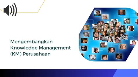 Mengembangkan Knowledge Management Km Perusahaan Inosi