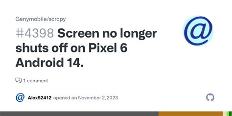 Screen No Longer Shuts Off On Pixel 6 Android 14 · Issue 4398