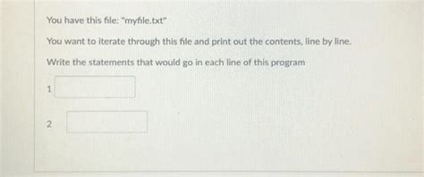 Solved You Have A File Named Myfiletxt You Want To Read