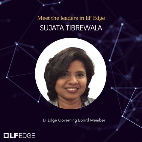 Leaders In Lf Edge Interview With Sujata Tibrewala Lf Edge Building