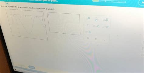 Solved Given Its Graph Write The Equation Of A Sine Or Chegg Com