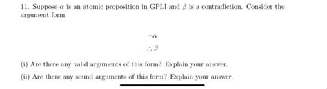 11 Suppose α Is An Atomic Proposition In Gpli And β