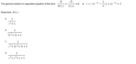 Solved The General Solution To Separable Equation Of The