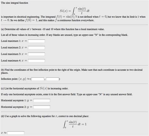 The Sine Integral Function Si X Sin T T Dt Is Chegg Com