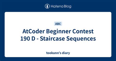 Atcoder Beginner Contest 190 D Staircase Sequences Tookunns Diary