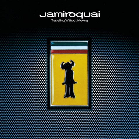 Jamiroquai Travelling Without Moving Lyrics Genius Lyrics