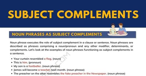 Subject Complement What Is A Subject Complement With Useful Examples • 7esl