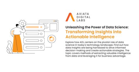 Unleashing The Power Of Data Science Transforming Insights Into Actionable Intelligence