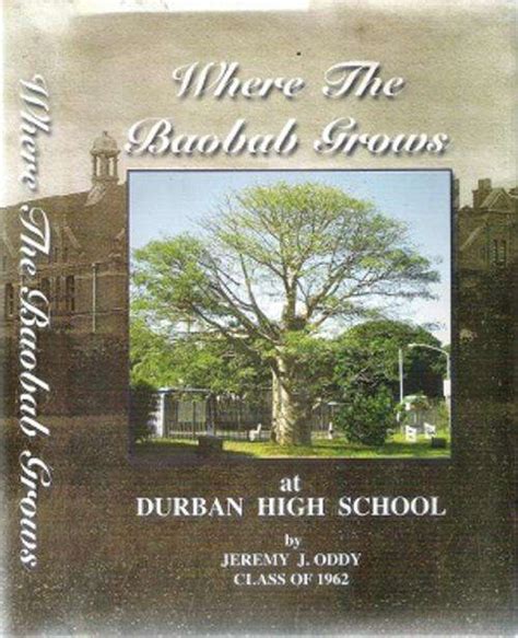Africana Where The Baobab Grows At Durban High School By Jeremy J