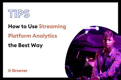 How To Use Streaming Platform Analytics The Best Way