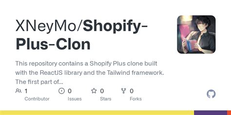 Github Xneymoshopify Plus Clon This Repository Contains A Shopify Plus Clone Built With The