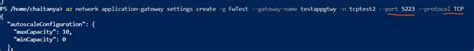 Facing Issue While Creating Tcp Backend Setting Through Azure Cli