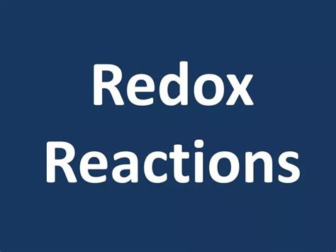 Ppt Redox Reactions Powerpoint Presentation Free Download Id