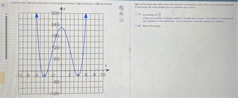 Solved A List The Open Interval S Where The Function Is Chegg Com
