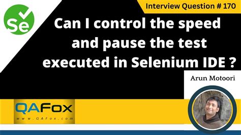 Can I Control The Speed And Pause The Test Executed In Selenium Ide Selenium Interview Question