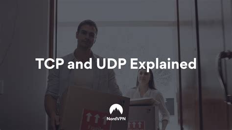 TCP Vs UDP Which To Use NordVPN YouTube