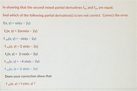 Solved In Showing That The Second Mixed Partial Derivatives