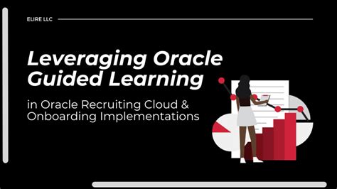 Leveraging Oracle Guided Learning In Oracle Recruiting Cloud And Onboarding Implementations