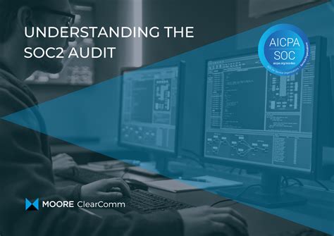 INSIGHT UNDERSTANDING THE SOC AUDIT MOORE ClearComm