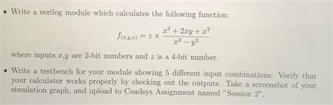 Write A Verilog Module Which Calculates The