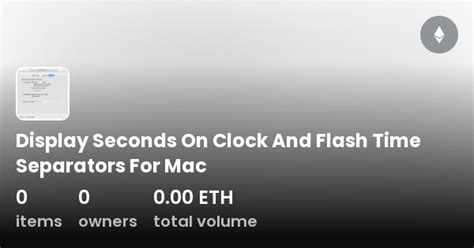 Display Seconds On Clock And Flash Time Separators For Mac Collection Opensea