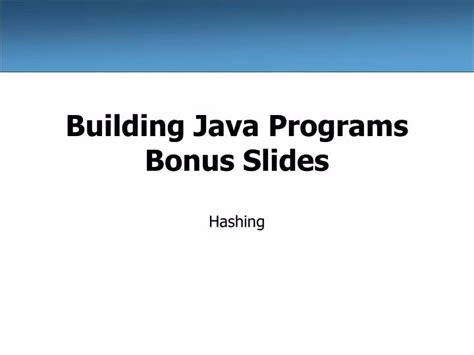 Ppt Building Java Programs Bonus Slides Powerpoint Presentation Free
