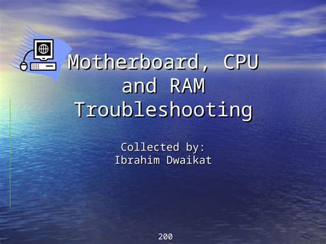ppt motherboard cpu and ram troubleshooting collected by ibrahim