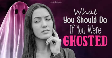 How To Handle Being Ghosted 7 Simple Ways