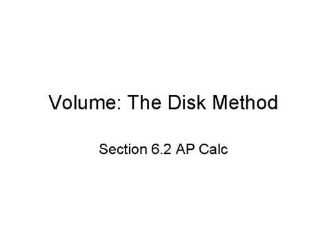 Volume The Disk Method Section AP