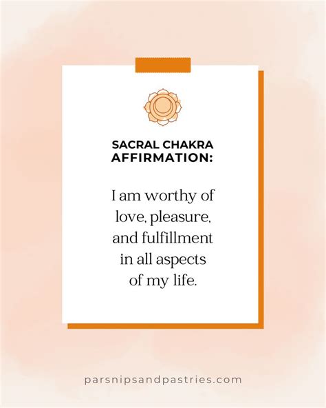 50 Sacral Chakra Affirmations For Creativity And Passion Sacral Chakra Affirmation Chakra