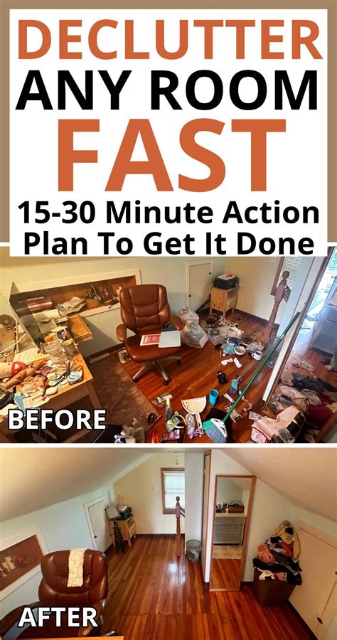 Declutter Any Room Fast 15 30 Minute Action Plan To Get It Done Decluttering And How Can This
