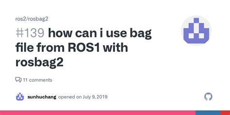 How Can I Use Bag File From Ros1 With Rosbag2 · Issue 139 · Ros2