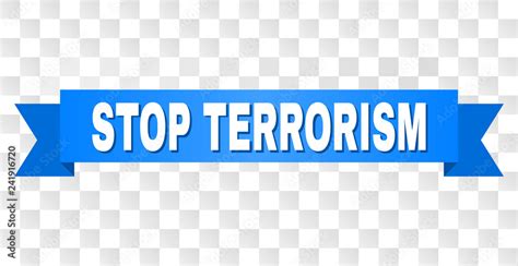 Stop Terrorism Text On A Ribbon Designed With White Title And Blue