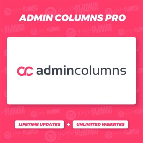 Admin Columns Pro Download Latest Version With Lifetime Updates