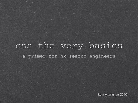 Css Primer Basic Stuff Ppt
