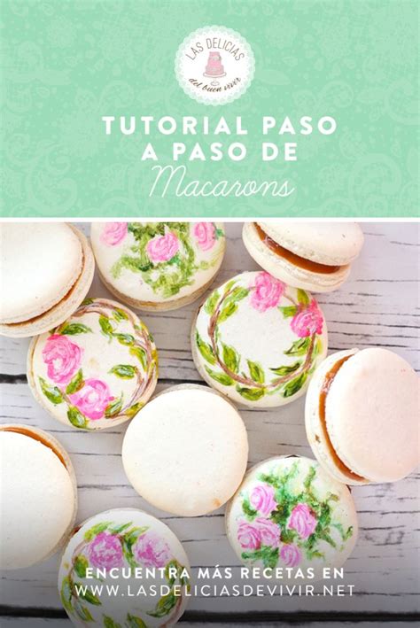 Tutorial De Macarons Macarons Macarons Recetas Receta De Macarrones Dulces