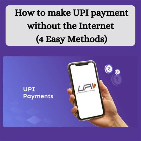 How To Make UPI Payment Without The Internet Easy Methods DesiDime